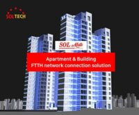 SOLTECH GLOBAL » FTTH and Network solution