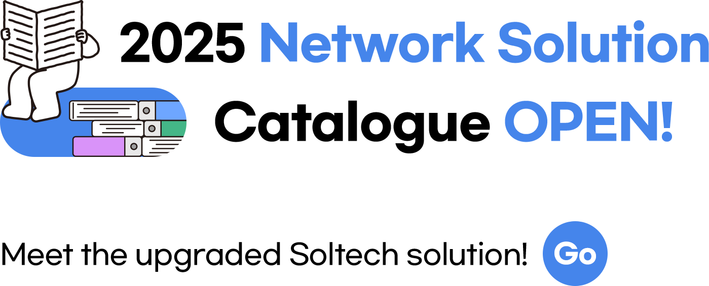 SOLTECH GLOBAL » FTTH and Network solution